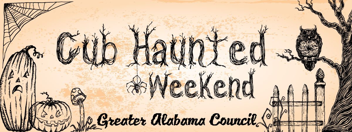 Cub Haunted Weekend - Greater Alabama Council